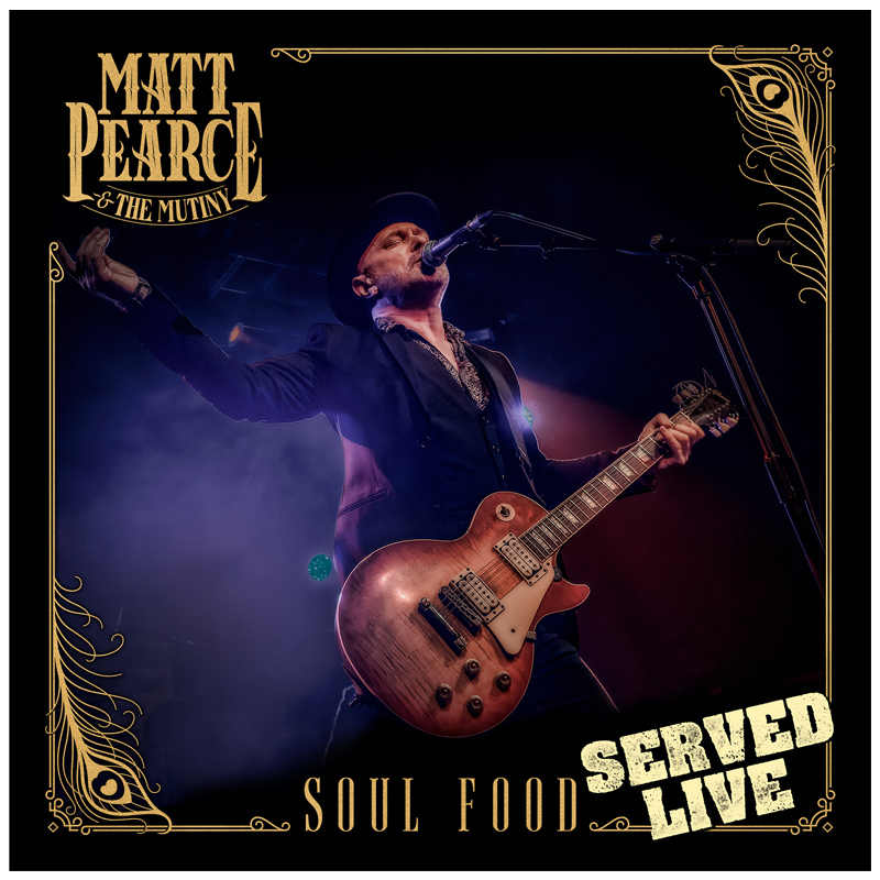Matt Pearce & The Mutiny Soul Food Served Live CD | Matt Pearce & The ...